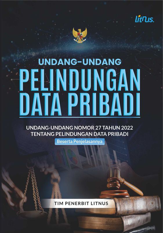 Undang Undang Perlindungan Data Pribadi UU Nomor 27 Tahun 2022 Beserta ...