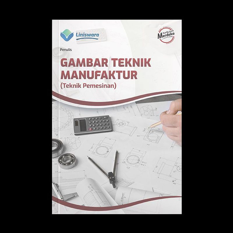 Gambar Teknik Manufaktur (Teknik Pemesinan)