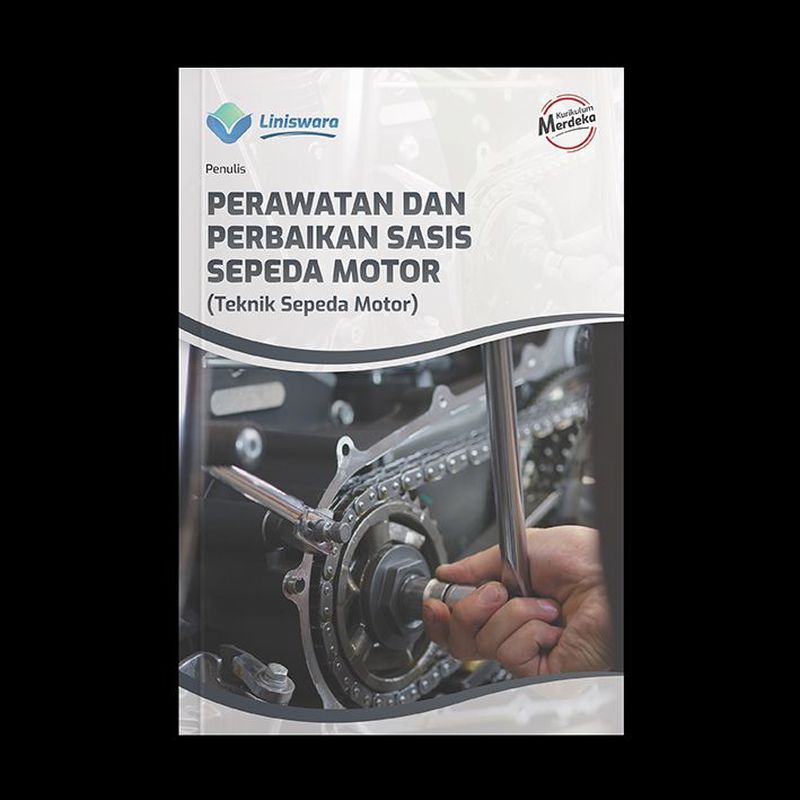Perawatan dan Perbaikan Sasis Sepeda Motor (Teknik Sepeda Motor)