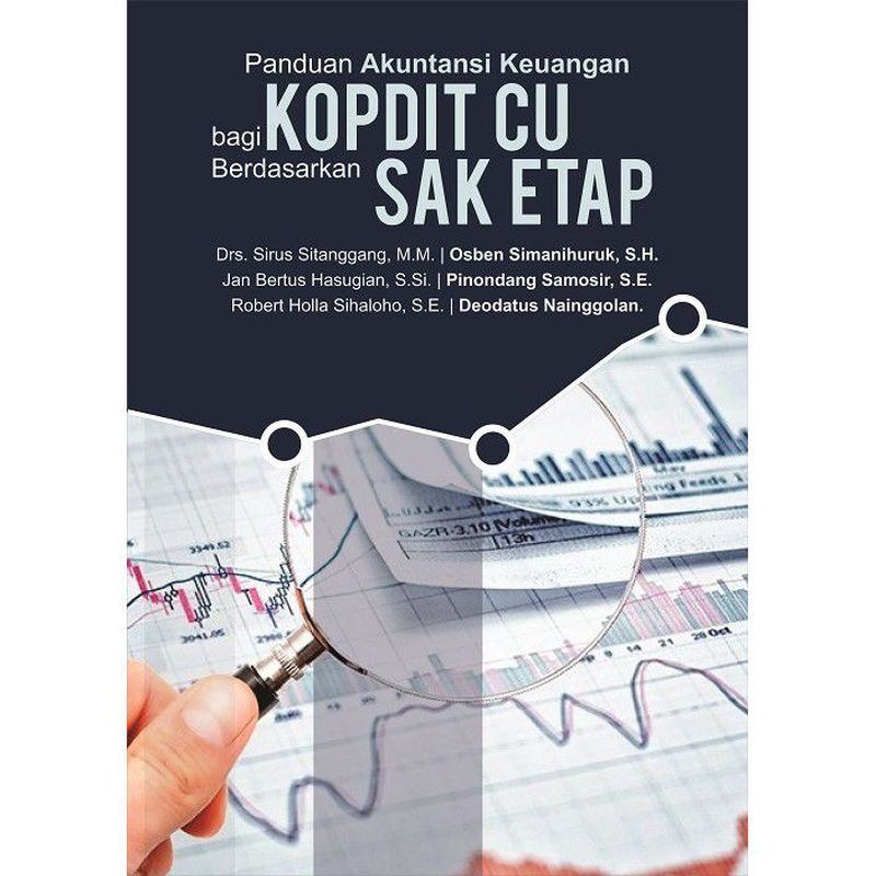 Panduan akuntansi keuangan bagi Kopdit CU berdasarkan SAK ETAP Panduan akuntansi keuangan bagi Kopdit CU berdasarkan SAK ETAP