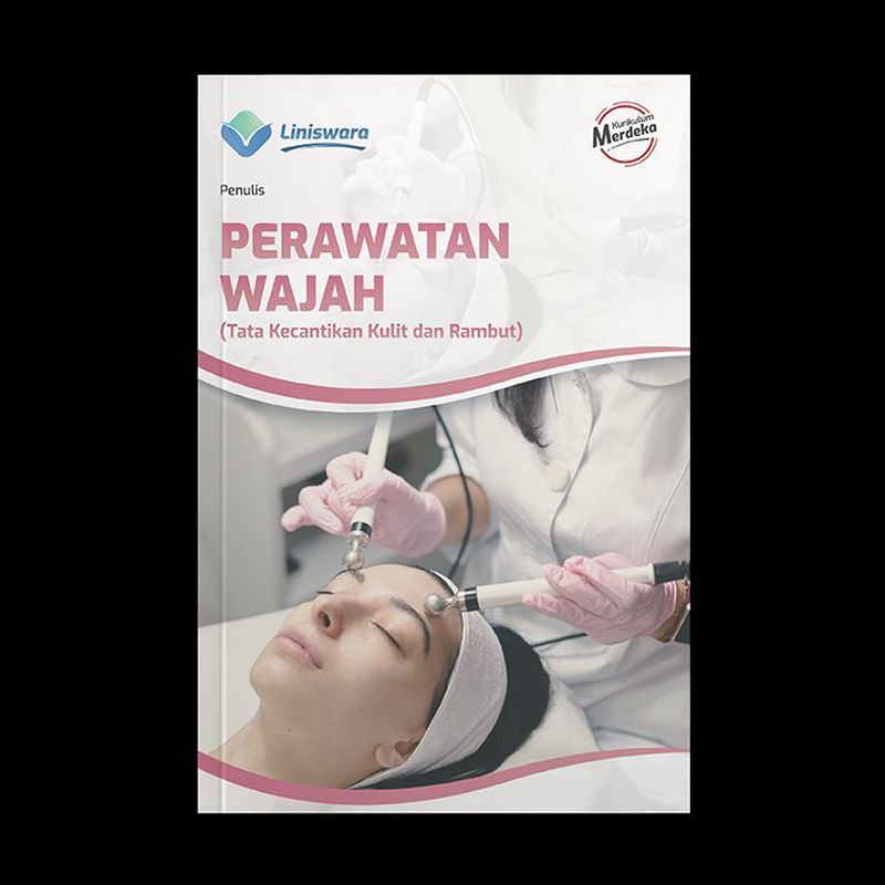 Perawatan Wajah (Tata Kecantikan Kulit dan Rambut)