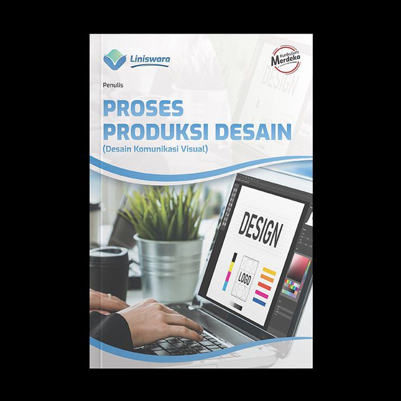 Proses Produksi Desain (Desain Komunikasi Visual)