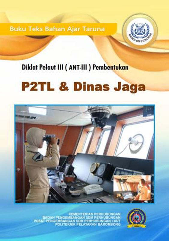 Buku P2TL dan Dinas Jaga (DP III Pembentukan Nautika)