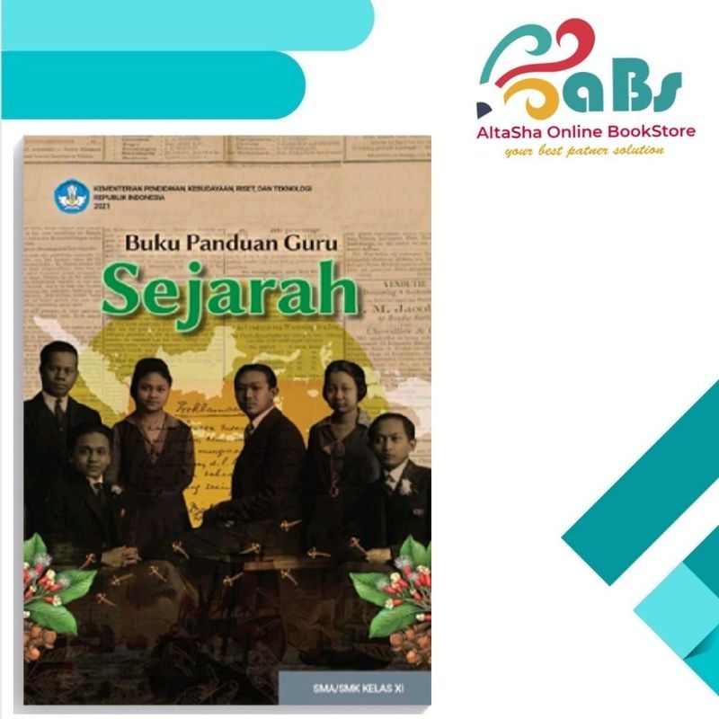Buku Kurikulum Merdeka_Buku Panduan Guru Sejarah untuk SMA/SMK Kelas XI