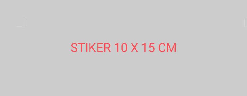 STIKER 10 x 15 CM