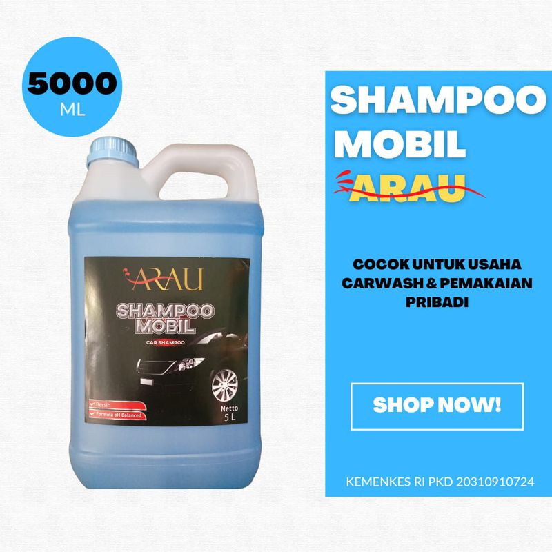 Shampoo Mobil Merk ARAU sabun cuci kendaraan kemasan 5 liter