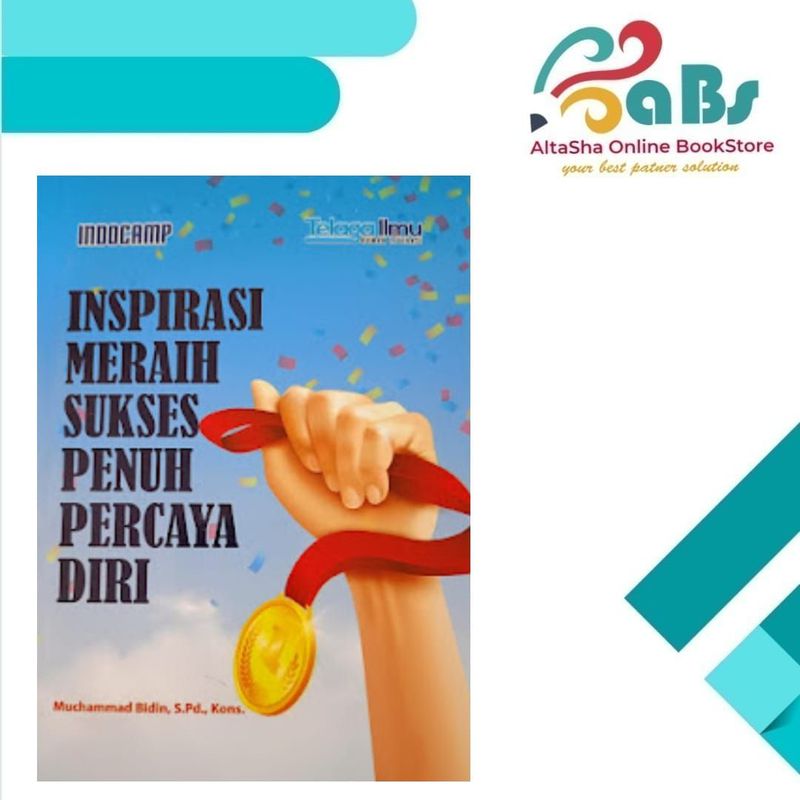 Inspirasi Meraih Sukses Penuh Percaya Diri