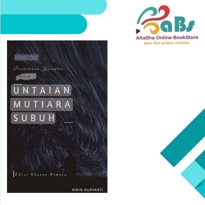 Pendidikan Karakter Dalam Untaian Mutiara Subuh