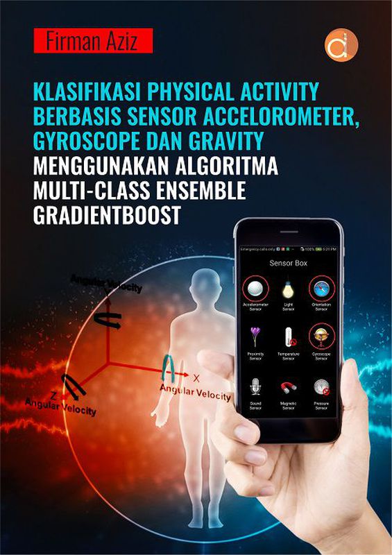 Buku Klasifikasi Physical Activity Berbasis Sensor Accelorometer ...
