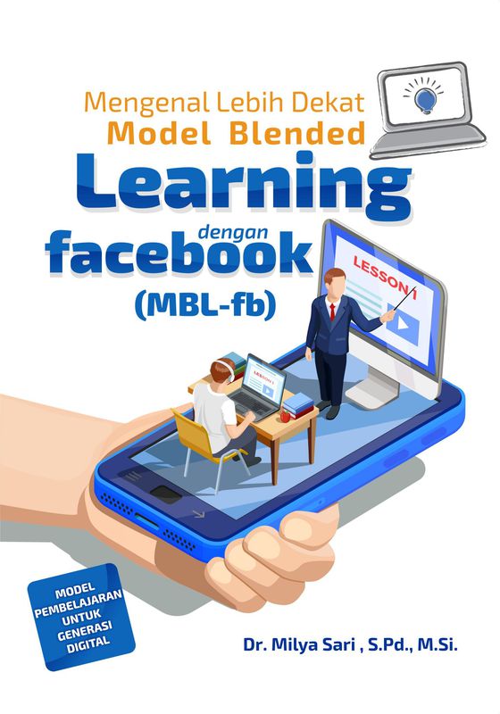 Mengenal Lebih Dekat Model Blended Learning Dengan Facebook (MBL-fb ...