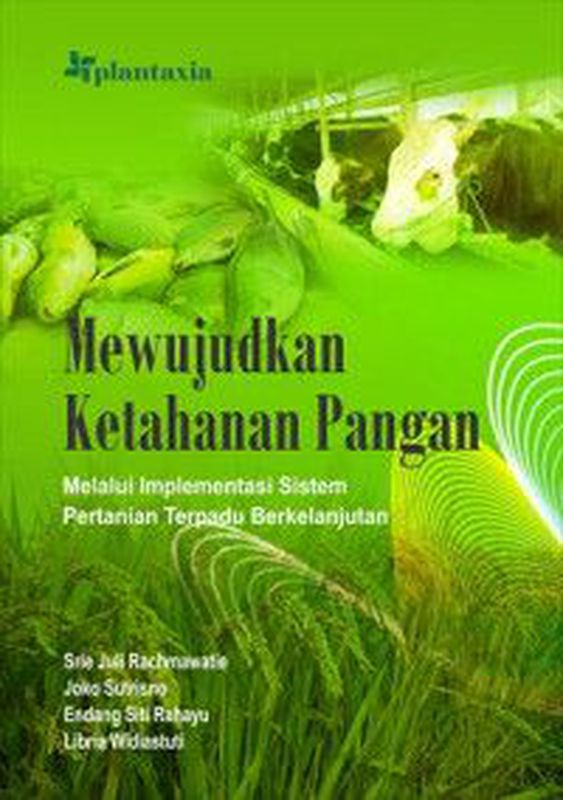 (Ebook) Mewujudkan Ketahanan Pangan Melalui Implementasi Sistem Pertanian Terpadu Berkelanjutan