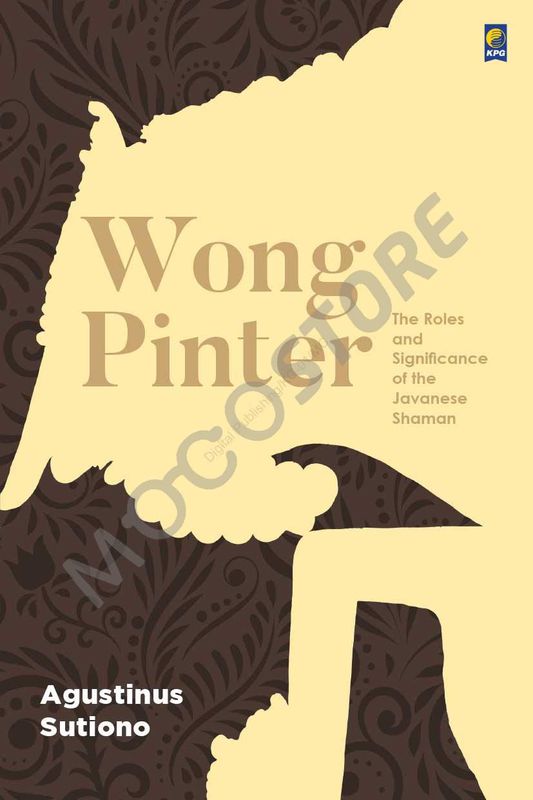 EBOOK - Wong Pinter : The Roles and Significance of Javanese Shaman