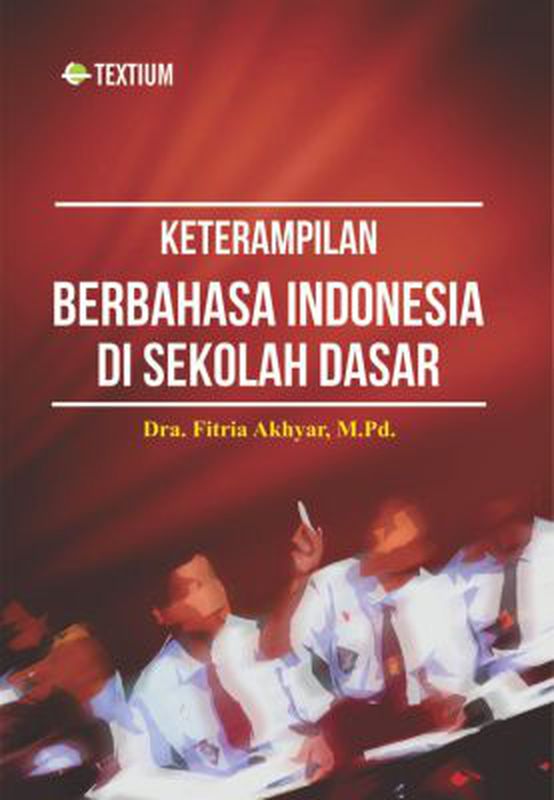(Ebook) Keterampilan Berbahasa Indonesia di Sekolah Dasar
