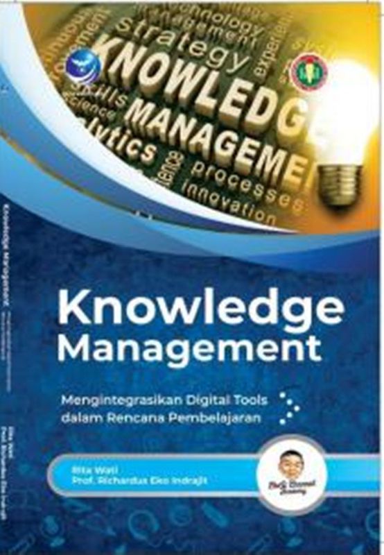 Knowledge Management, Mengintegrasikan Digital Tools Dalam Rencana ...