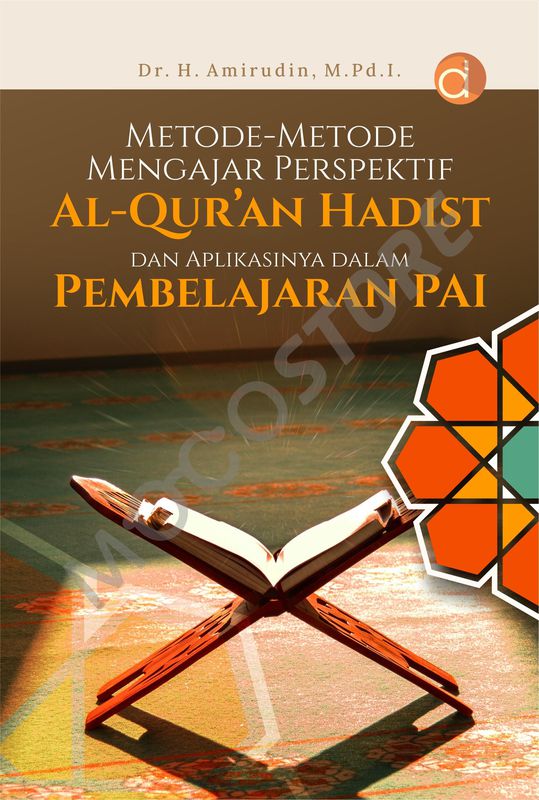 EBOOK - Metode-Metode Mengajar Perspektif Al-Qur'an Hadist Dan Aplikasinya Dalam Pembelajaran PAI