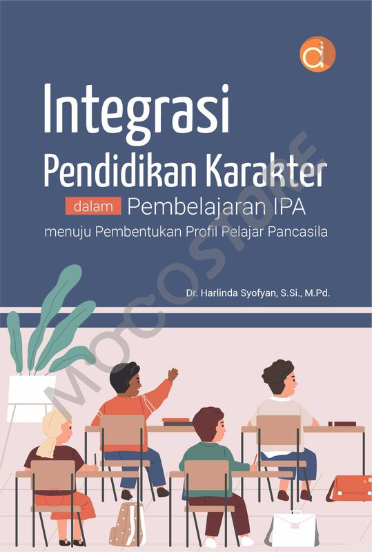 EBOOK - Integrasi Pendidikan Karakter Dalam Pembelajaran Ipa Menuju Pembentukan Profil ......