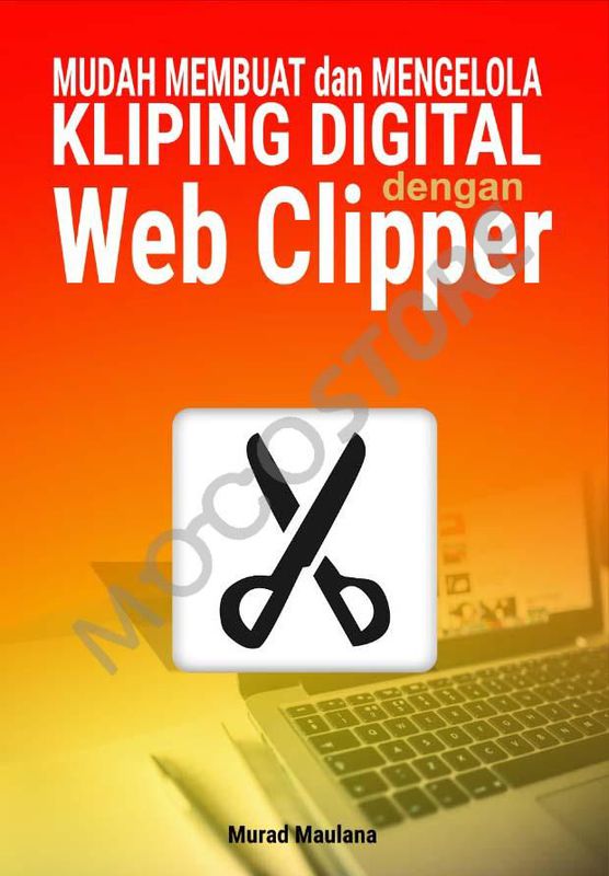 EBOOK - Mudah Membuat dan Mengelola Kliping Digital dengan Web Digital