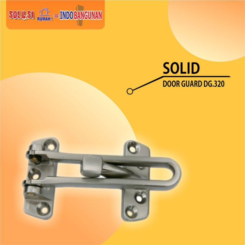 SOLID - DOOR GUARD/ GRENDEL/ PINTU - DG.320 A