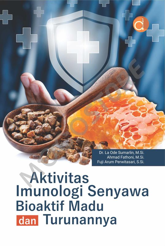 EBOOK - Aktivitas Imunologi Senyawa Bioaktif Madu Dan Turunannya