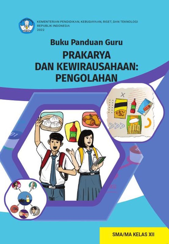 Buku Guru PKWU Pengolahan SMA Kelas 12 Kurikulum Merdeka
