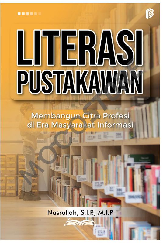 EBOOK - Literasi Pustakawan : Membangun Citra Profesi di Era Masyarakat ...