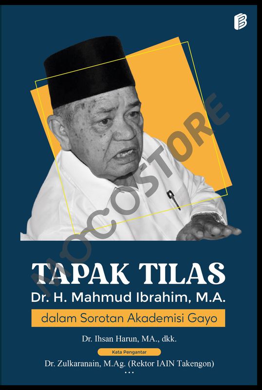 EBOOK - Tapak Tilas Dr. H. Mahmud Ibrahim, M.A. dalam Sorotan Akademisi Gayo