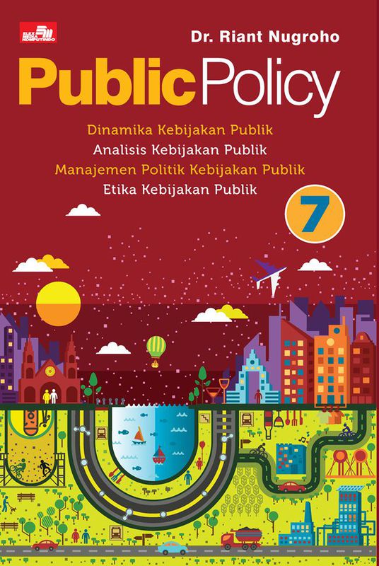 Public Policy 7: Dinamika Kebijakan Publik, Analisis Kebijakan Publik ...