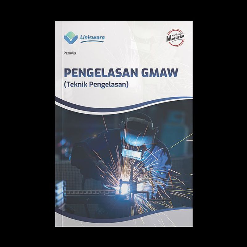 Pengelasan GMAW (Teknik Pengelasan)