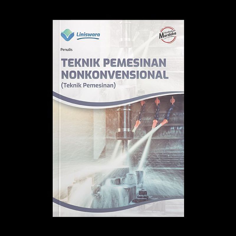Teknik Pemesinan Nonkonvensional (Teknik Pemesinan)