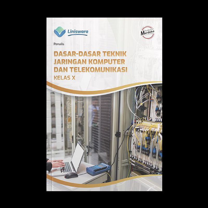 Dasar-Dasar Teknik Jaringan Komputer dan Telekomunikasi Kelas X