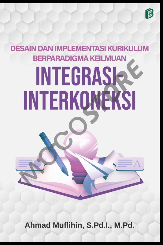 EBOOK - Desain dan Implementasi Kurikulum Berparadigma Keilmuan Integrasi-Interkoneksi