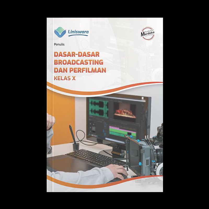 Dasar-Dasar Broadcasting dan Perfilman Kelas X