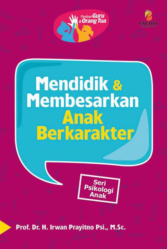 MENDIDIK & MEMBESARKAN ANAK BERKARAKTER