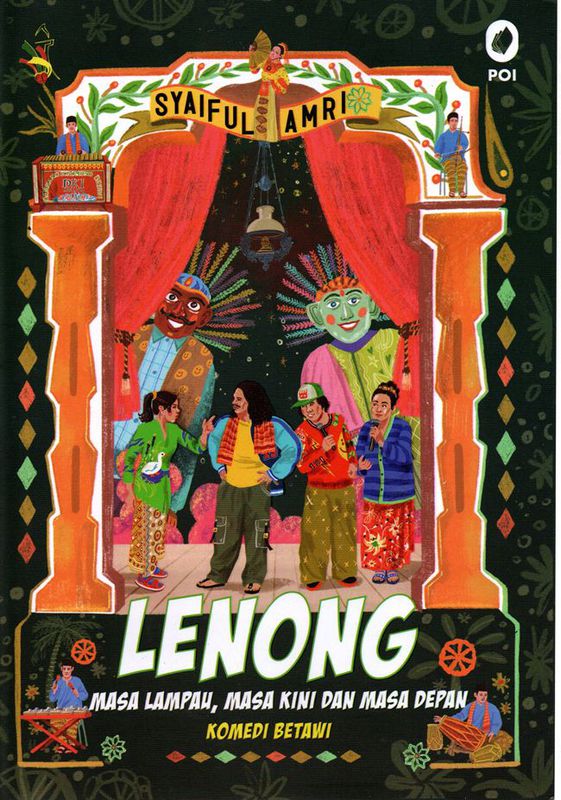 LENONG MASA LAMPAU, MASA KINI DAN MASA DEPAN