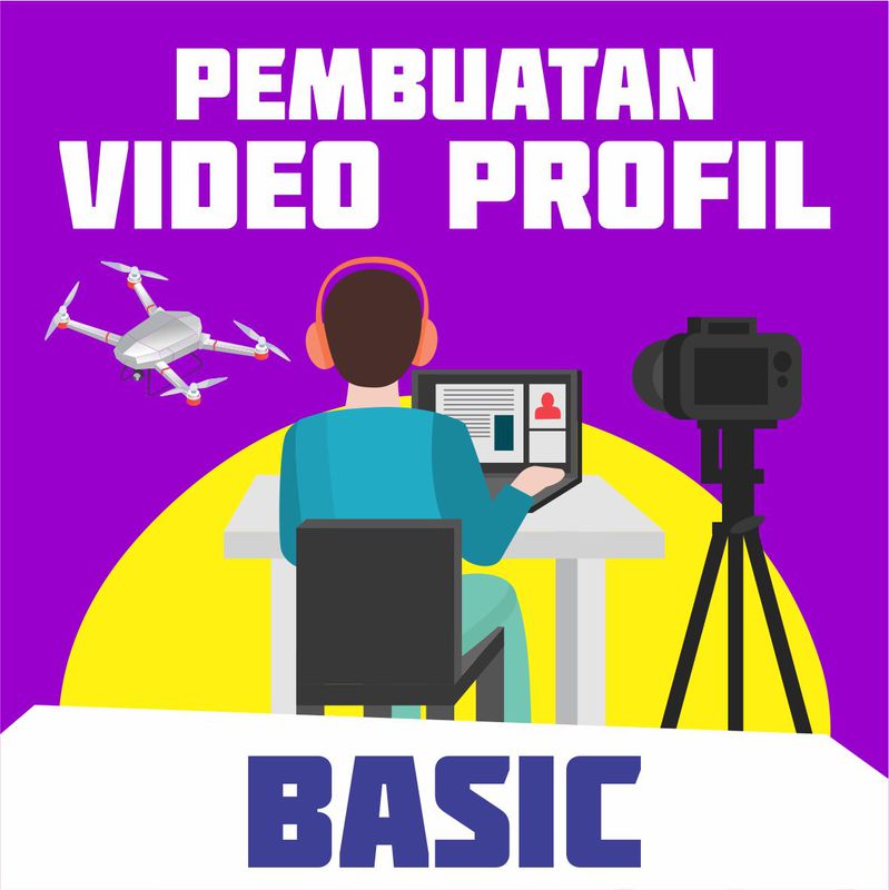 PEMBUATAN VIDEO PROFIL DINAS ATAU INSTANSI PEMERINTAH (BASIC)