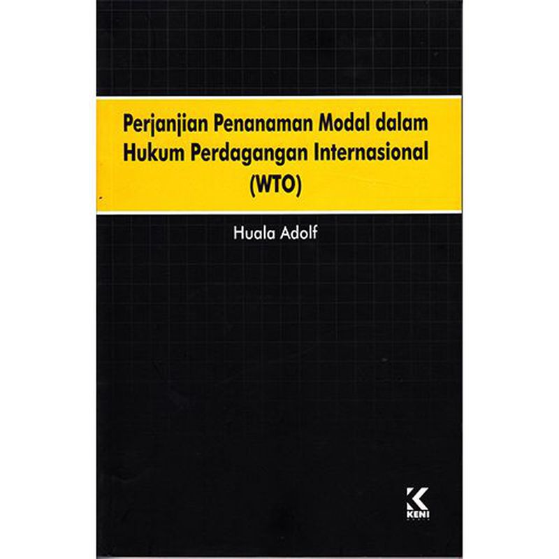 Perjanjian Penanaman Modal dalam Hukum Perdagangan Internasional (WTO)