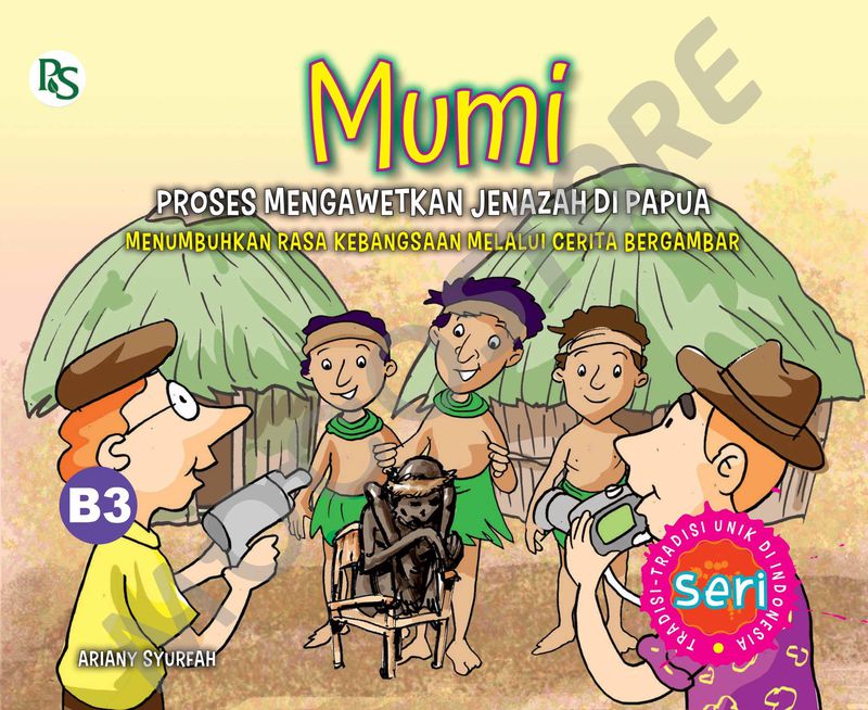 EBOOK - Mumi, Proses Mengawetkan Jenazah di Papua