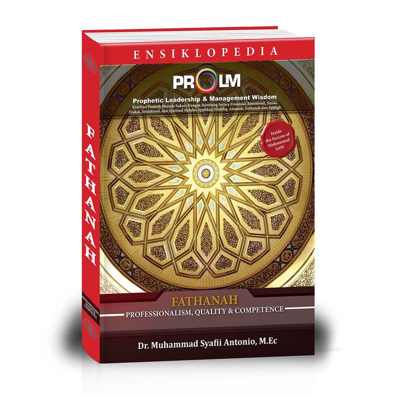 ENSIKLOPEDIA PROLM : FATHANAH (Profesionalism, Quality & Competence)