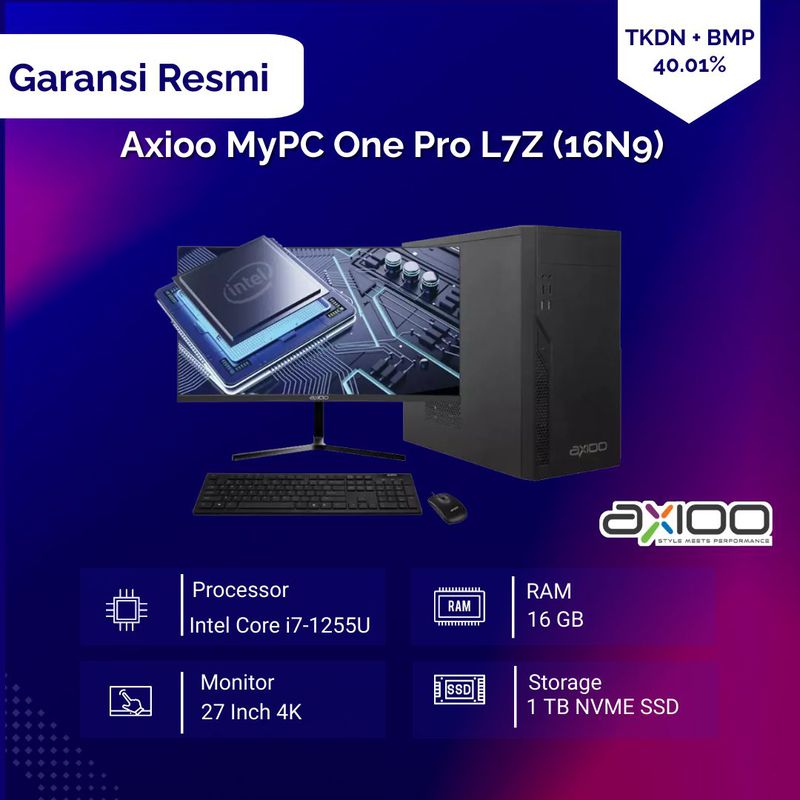 PC AIO Axioo MyPC One Pro L7Z (16N9) i7 16GB 1TB 27" FHD (4K) - TKDN RESMI