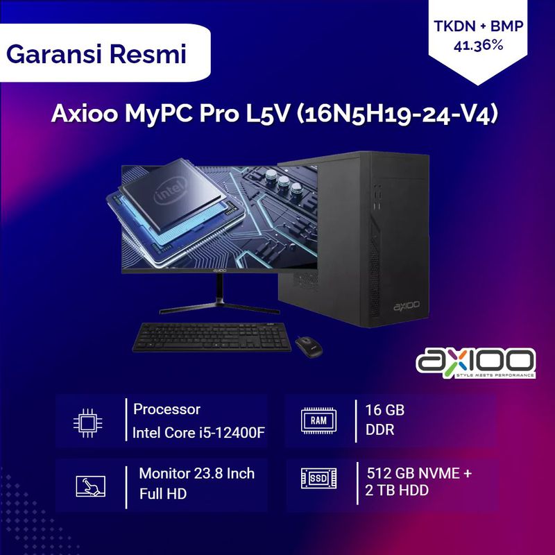 PC Desktop Axioo MyPC Pro L5V (16N5H19-24-V4) i5-12400F 16GB 512GB+2TB - TKDN RESMI