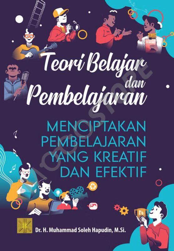 EBOOK - Teori Belajar dan Pembelajaran : Menciptakan Pembelajaran yang Kreatif dan Efektif