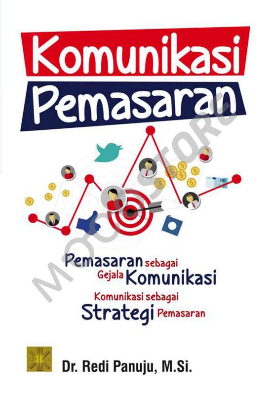 EBOOK - Komunikasi Pemasaran : Pemasaran sebagai Gejala Komunikasi, Komunikasi sebagai Strategi ....