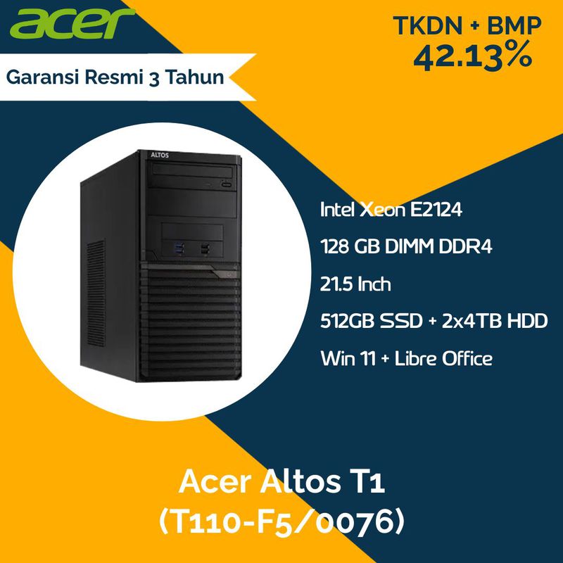 Server Acer Altos T1 (T110-F5/0076) Intel Xeon 128GB 512GB - TKDN RESMI