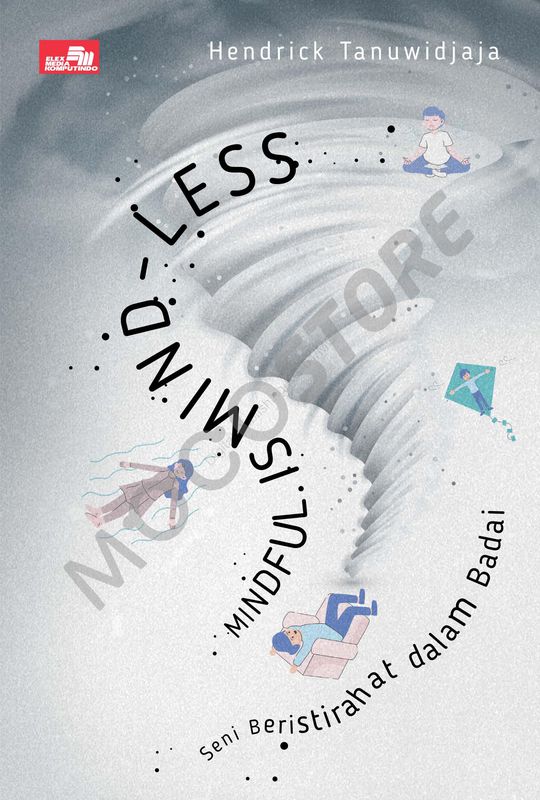 EBOOK - Mindful is Mind-Less: Seni Beristirahat dalam Badai