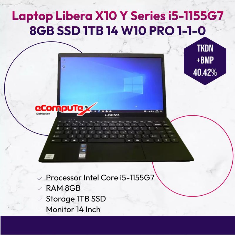 Laptop Libera X10 Y Series i5-1155G7 8GB SSD 1TB (14) W10 PRO 1-1-0 ...