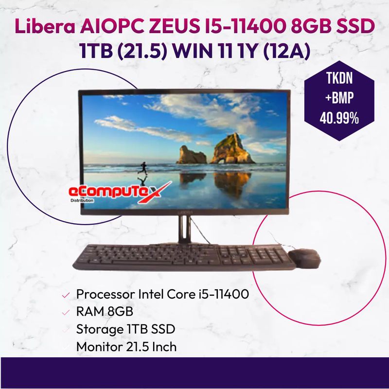 PC AIO Libera Zeus I5-11400 8GB SSD 1TB (21.5) WIN 11 1Y (12A) - TKDN RESMI
