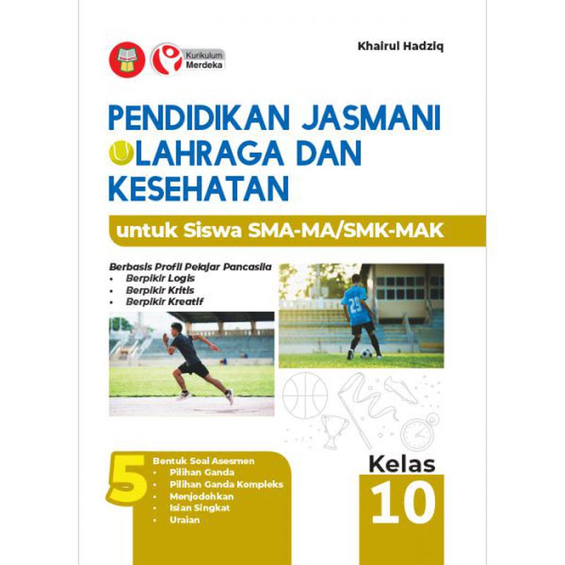 BUKU PENDIDIKAN JASMANI OLAHRAGA DAN KESEHATAN UNTUK SISWA SMA-MA/SMK-MAK KELAS 10