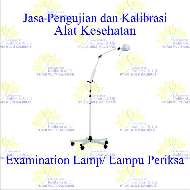 Kalibrasi Lampu Tindakan / Examination Lamp