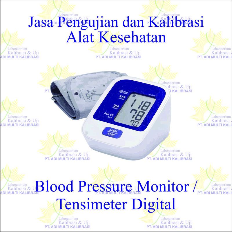 Kalibrasi Tensimeter Digital / Blood Pressure Monitor