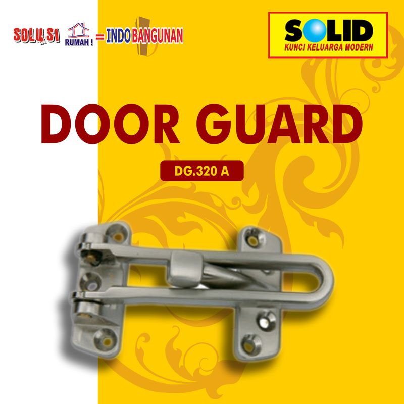 SOLID - DOOR GUARD/ GRENDEL/ PINTU - DG.320 SN